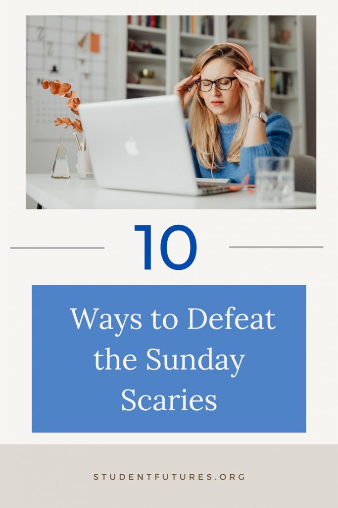 10 ways to cope when you're haunted by the Sunday Scaries - Student Futures